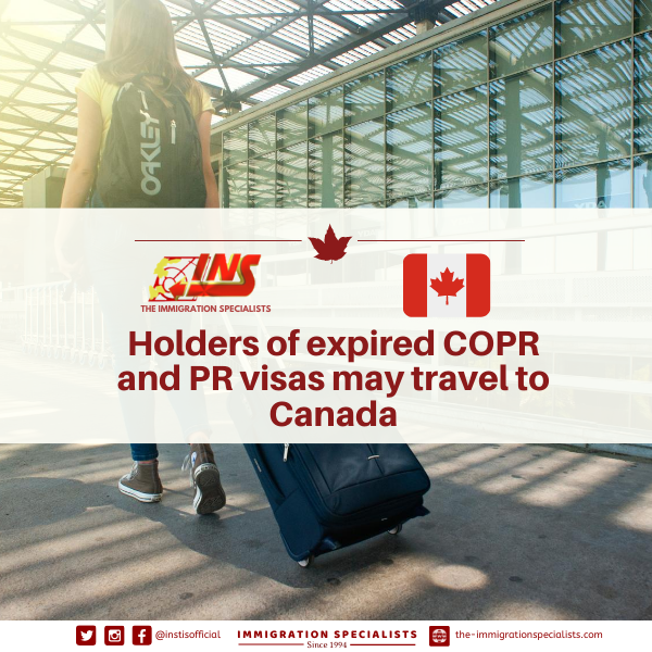 Holders of expired COPR and PR visas may travel to Canada | INS The ...